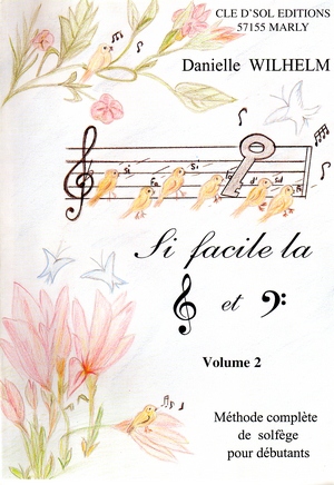 Méthode Danielle WILHELM Sifacile la clé de Sol et Fa vol.2