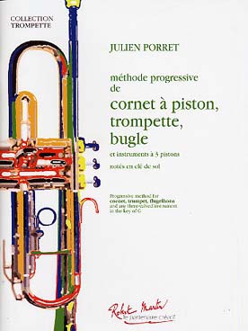 Julien PORRET Méthode progressive de cornet à piston, trompette, bugle ...